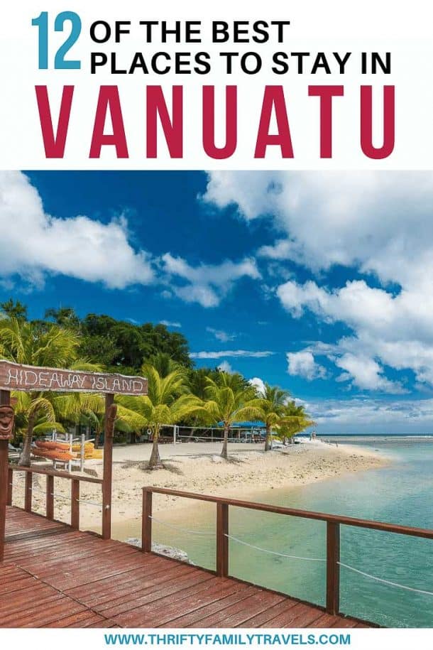 A Guide to the Best Value Vanuatu Resorts for Families - Thrifty Family ...