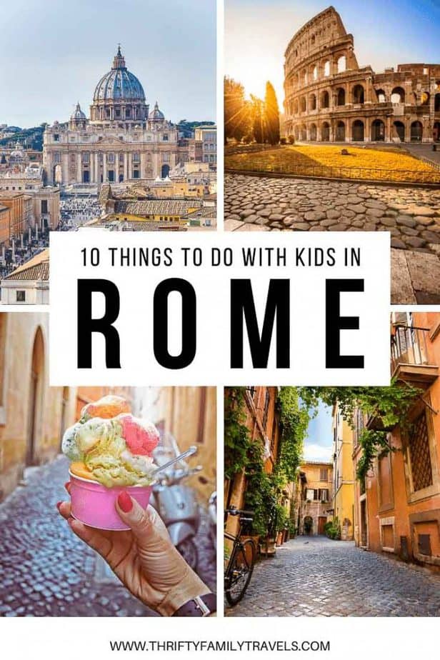 Best Things to do in Rome with Kids - Thrifty Family Travels