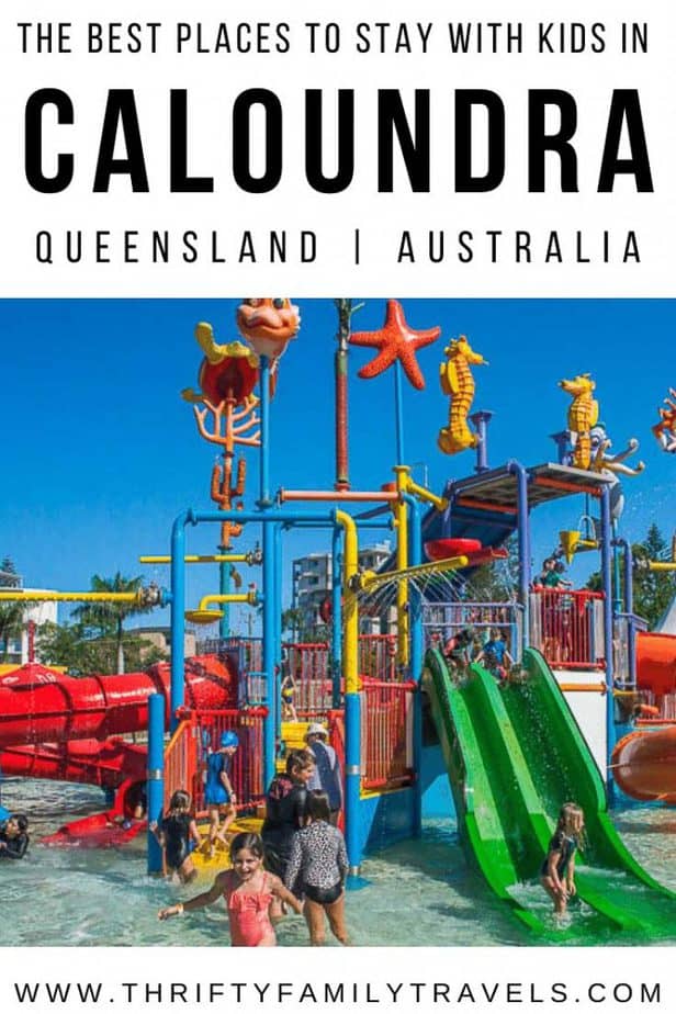 The Best Caloundra Holiday Accommodation - Thrifty Family Travels